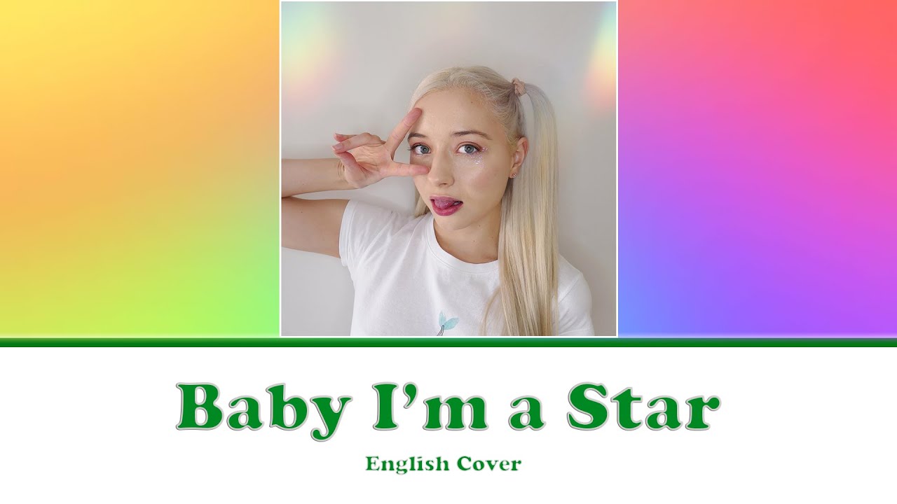 NiziU - Baby I'm a Star ~ English Cover, Lyric Video - YouTube Music