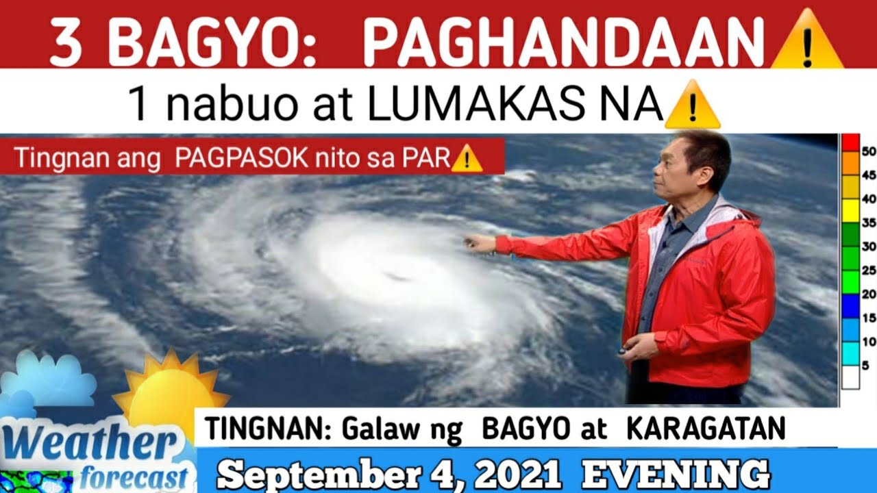 BAGYO: LUMAKAS NA⚠ |WEATHER UPDATE TODAY September 4, 2021 @evening ...
