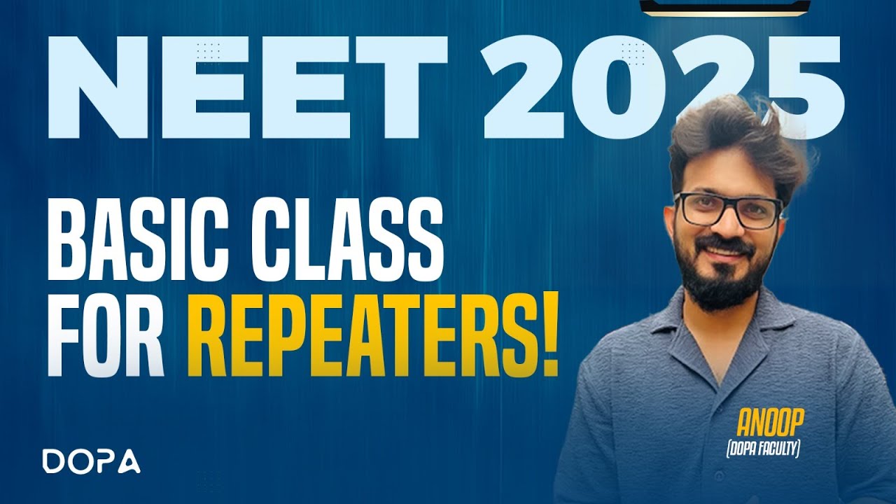 BASIC CLASS FOR REPEATERS | FOR NEET 2025 ASPIRANTS | PHYSICS | ANOOP ...