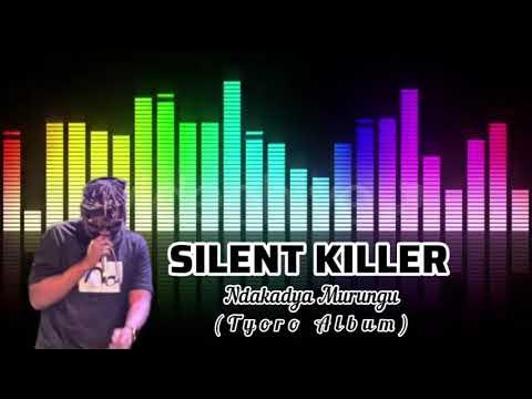 Silent Killer - Ndakadya Murungu [Tyoro Album] - YouTube