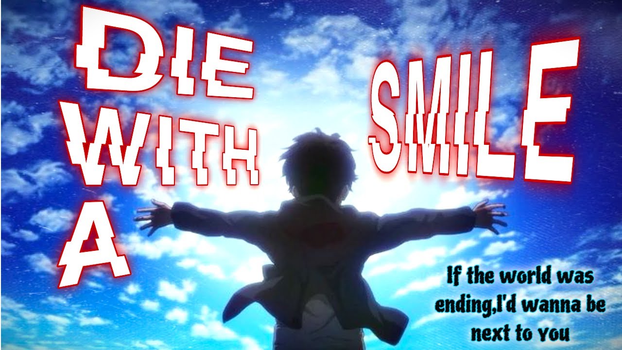 DIE WITH A SMILE『 AMV 』ATTACK ON TITAN #aot - YouTube