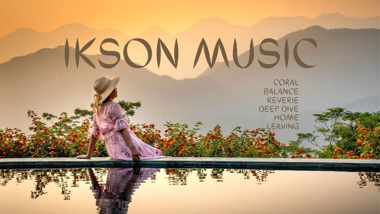 Beautiful & Peaceful Music By Ikson | Ikson Chill Beats Playlist - YouTube