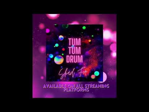 SHAD FER x Tum Tum Drum (Audio)