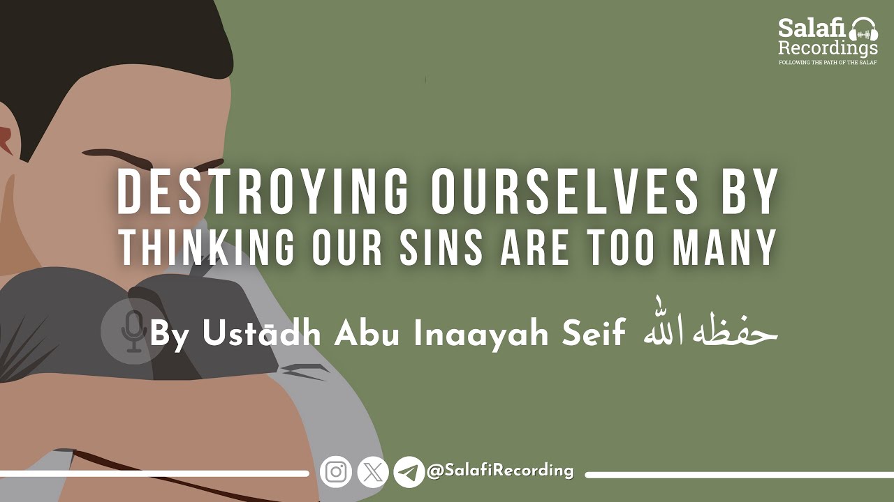WARNING Against Destroying Ourselves By Thinking Our Sins Are Too Many ...
