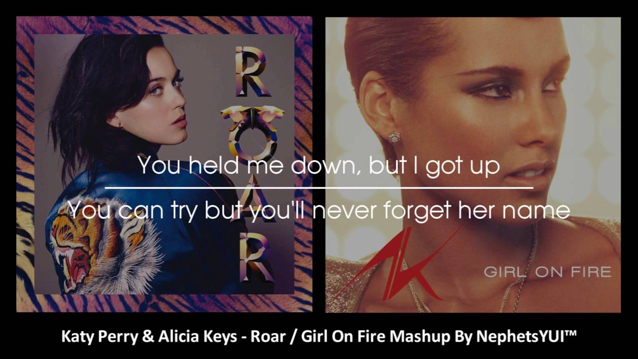 Roar Girl On Fire Mashup - Katy Perry & Alicia Keys - YouTube