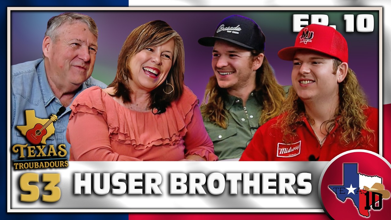 Texas Ten Podcast S3 Episode 10 | Huser Brothers | Texas Troubadours ...