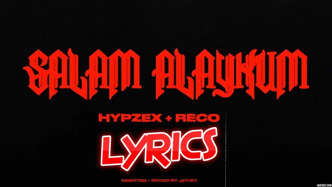 HYPZEX & RECO - SALAM ALAYKUM (LYRICS) - YouTube