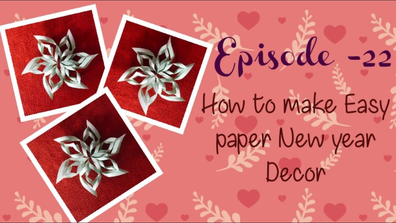 ||Episode-22|| How to make easy paper New Year Decor - YouTube