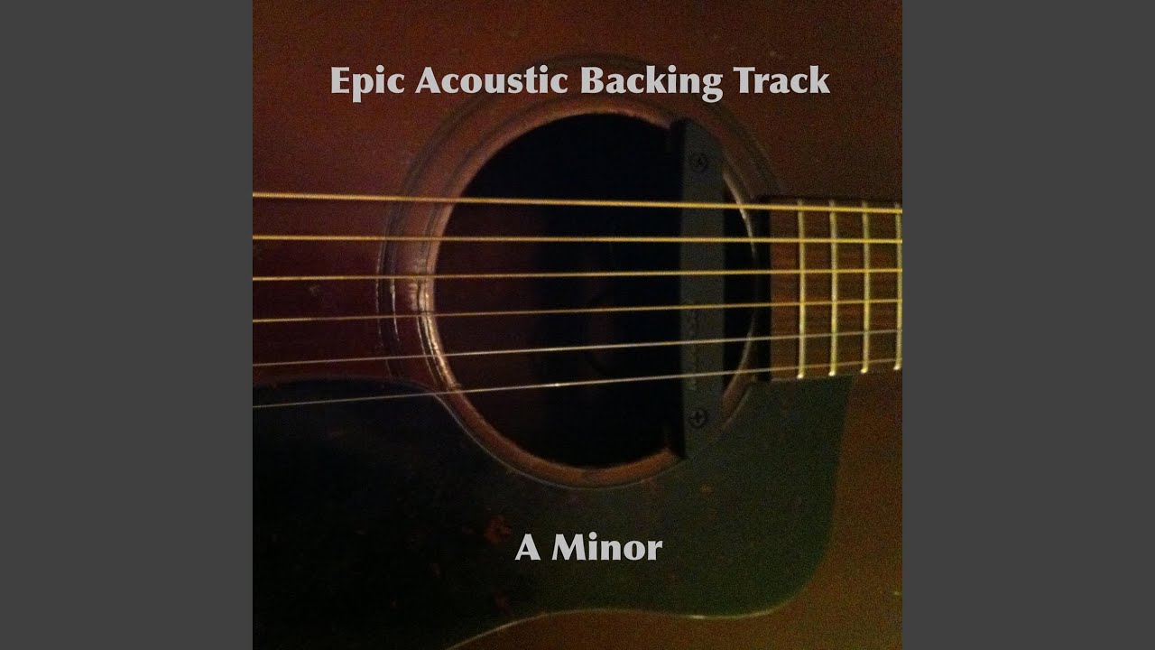 Epic Acoustic Guitar Jam in Am (Backing Track) - YouTube