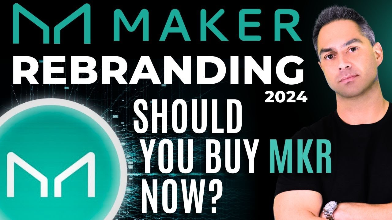 Maker MKR - TOP DeFi Project To Buy 2024?! Maker's REBRANDING / NEW ...