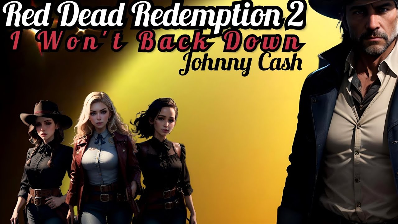 Johnny Cash: I Won't Back Down: RDR2 music video - YouTube