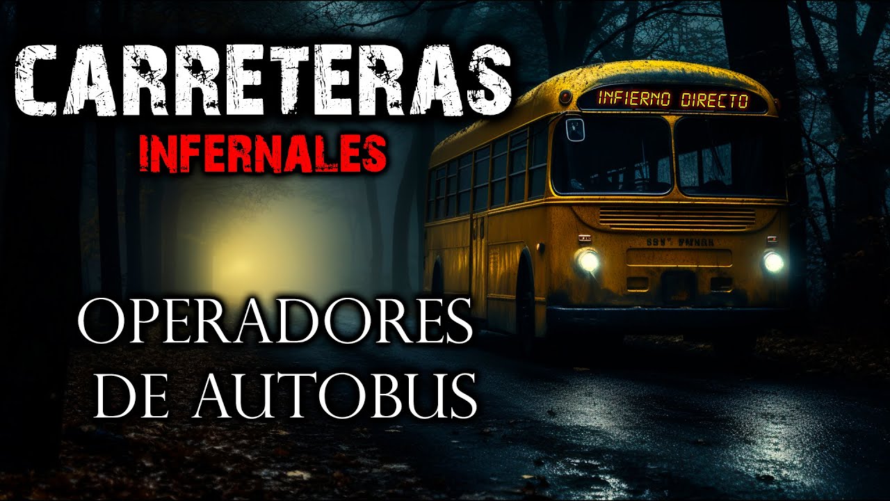 CARRETERAS INFERNALES Aterradoras Historias de Terror de Operadores de ...