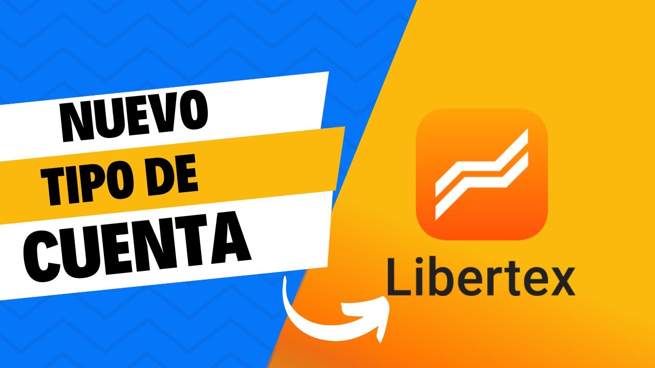 NUEVO TIPO DE CUENTA LIBERTEX | Libertex para principiantes - YouTube