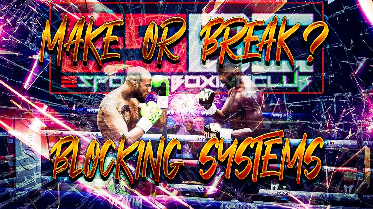 ESPORTS BOXING CLUB GAME CHANGER PART 1: BLOCKING SYSTEMS (CRUCIAL FOR ...