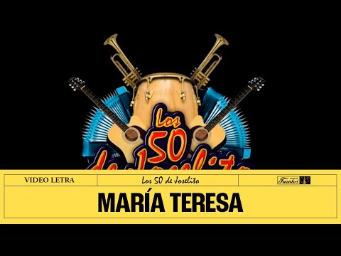 Los 50 de Joselito - María Teresa (Video Letra)