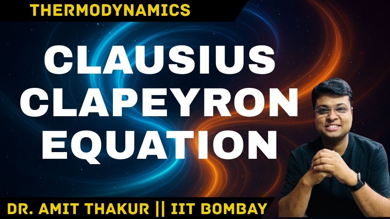 Clausius-Clapeyron Equation| Easy Derivation & Significance ...
