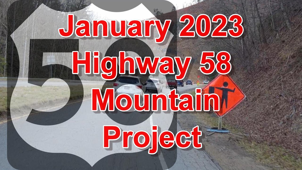 Highway 58 Mountain Lover's Leap mountain expansion. January 2023 ...