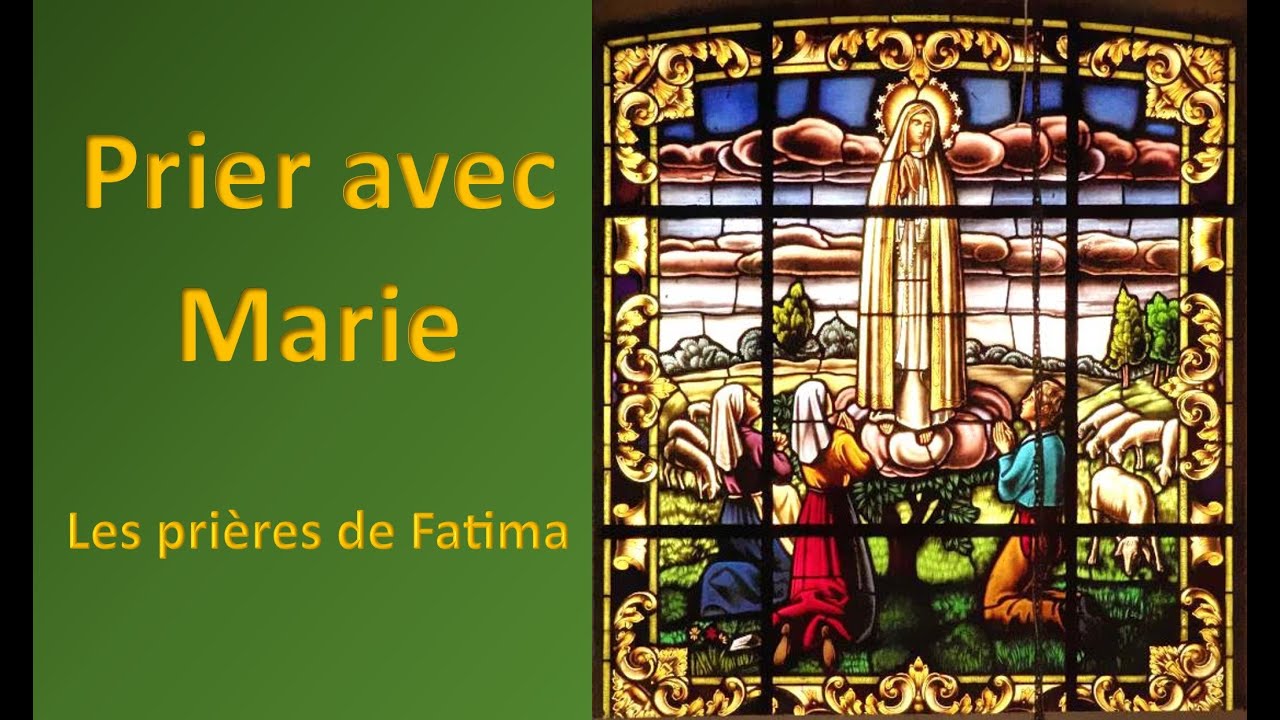 Prier avec Marie : Les prières de Fatima - YouTube