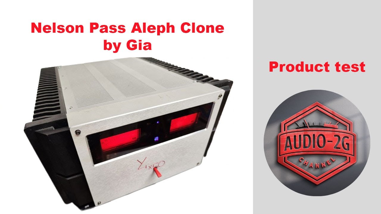 Nelson Pass Aleph Clone by Gia - YouTube