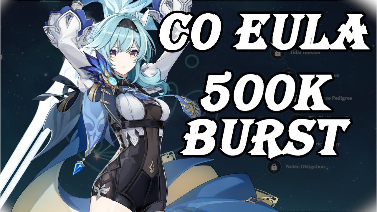 C0 Eula build showcase 500K Burst Damage | Genshin Impact - YouTube
