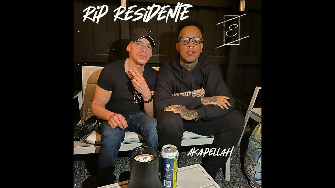 Rip Residente - Akapellah (No Eres Rapero)(Tiradera pa Residente) - YouTube