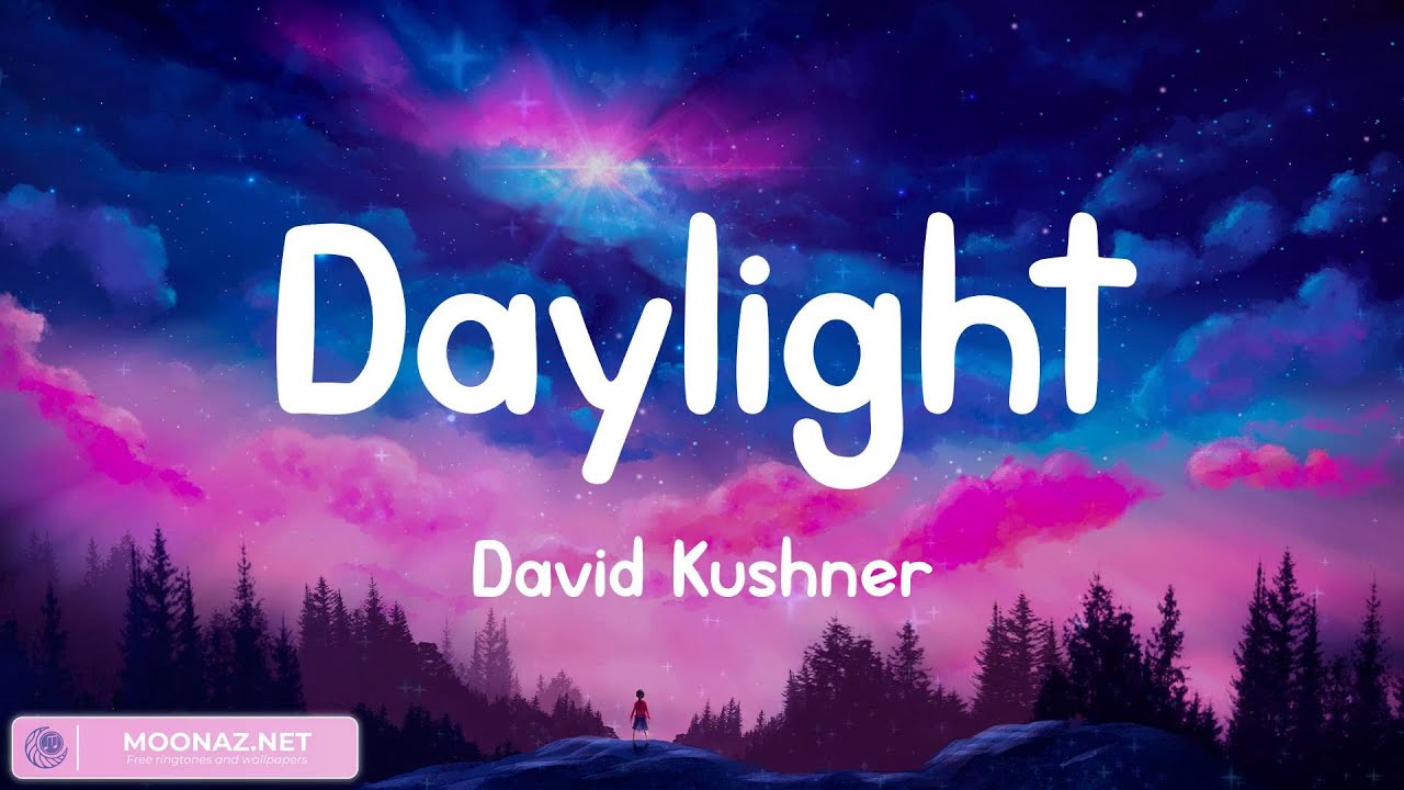 David Kushner - Daylight ️🎵 Lyrics ️🎵 Sia, Morgan Wallen,... - YouTube