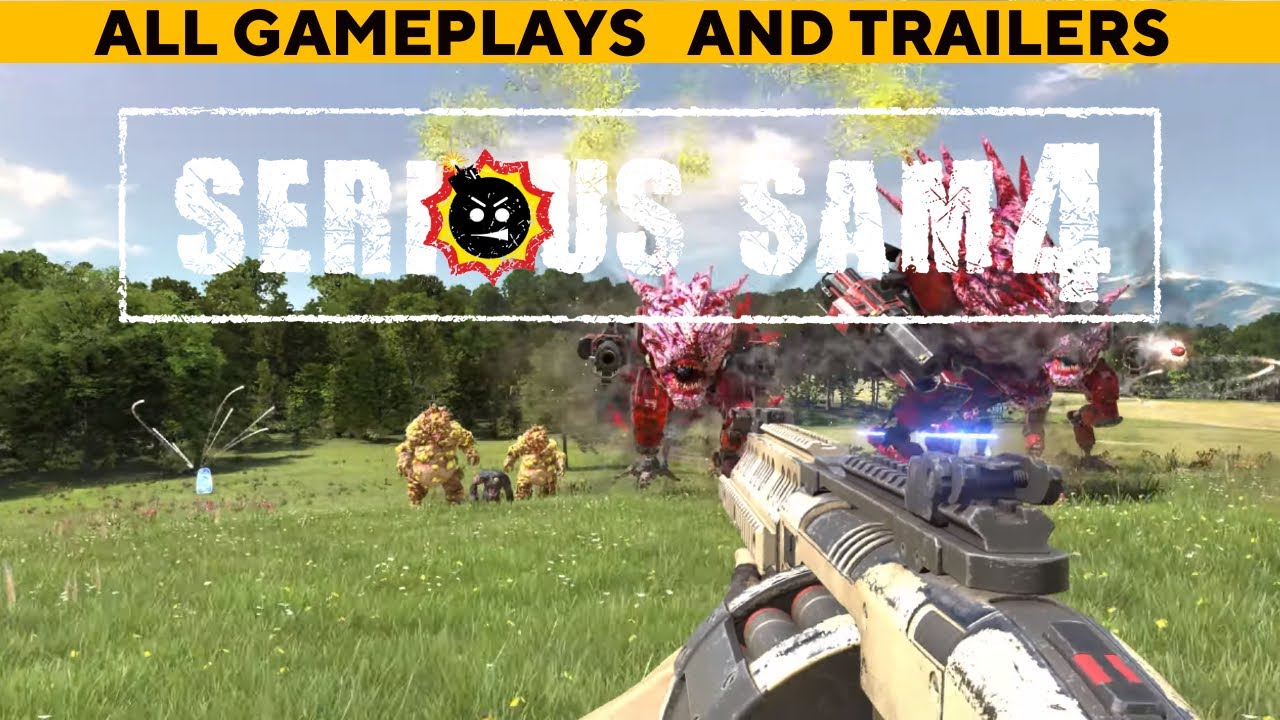 ALL GAMEPLAYS AND TRAILERS SERIOUS SAM 4 - YouTube