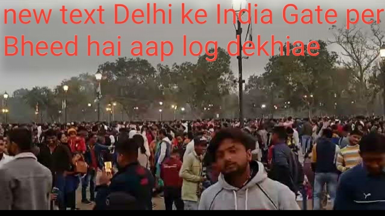 Delhi mein dekhiae aap log India Gate per Kitna Bheed hai - YouTube Delhi mein dekhiae aap log India Gate per Kitna Bheed hai - YouTube