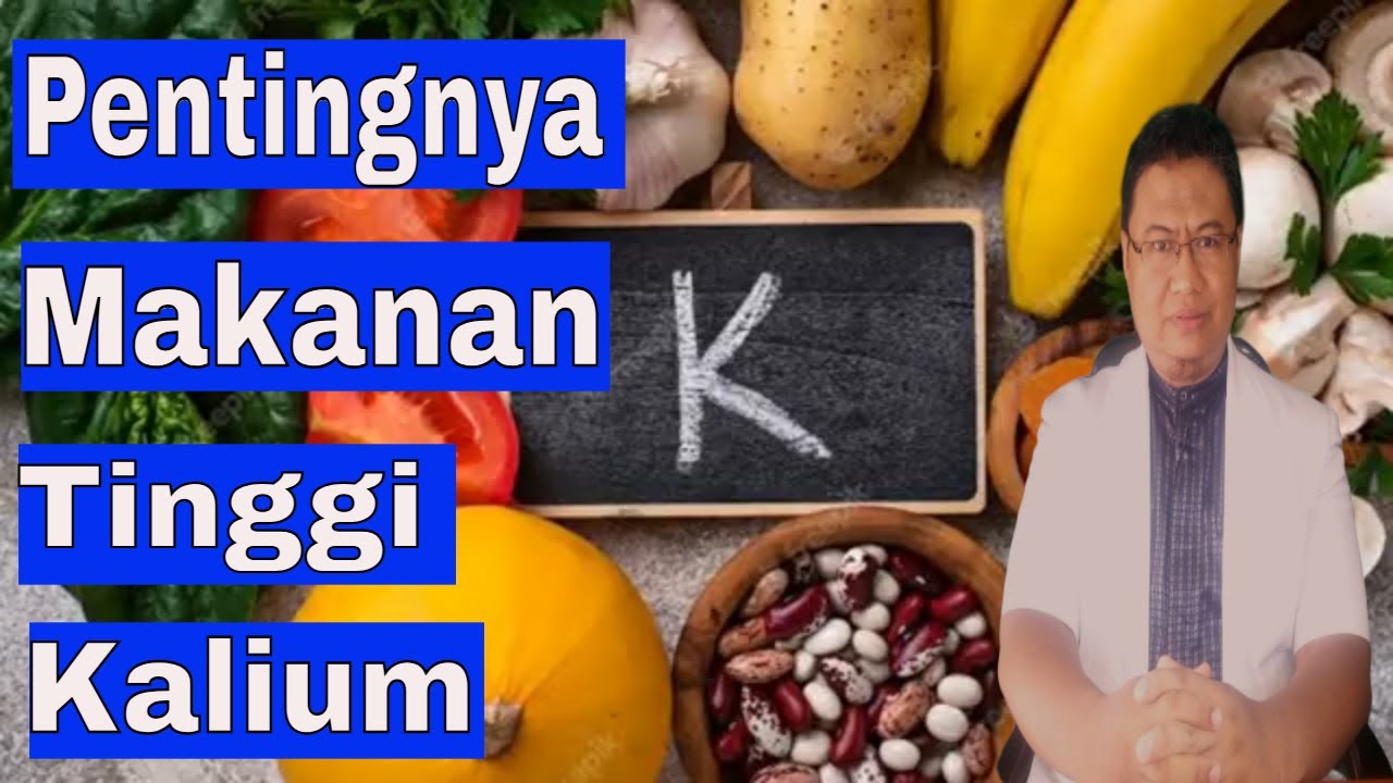 Manfaat makanan tinggi kalium untuk kesehatan tubuh kita - YouTube
