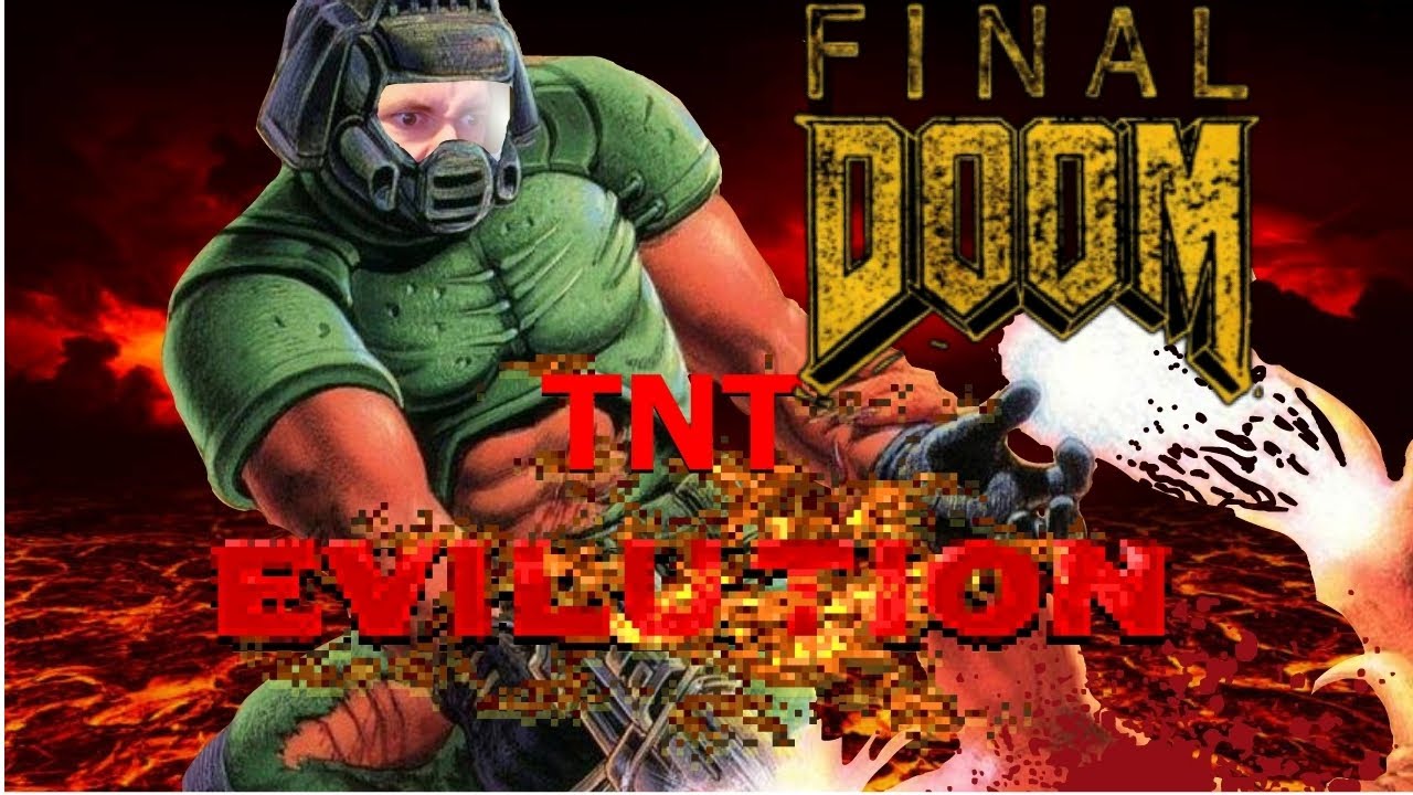 Final Doom - TNT Evilution - The last Doom game ever made PART1 - YouTube