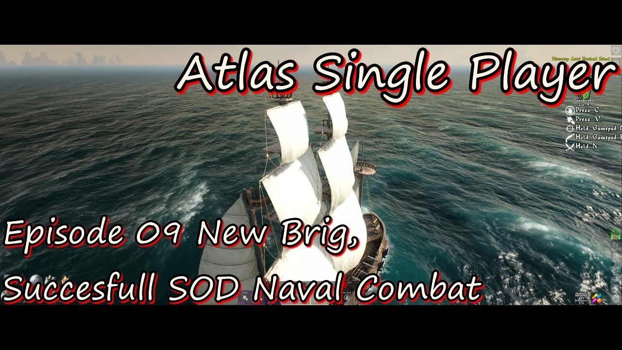 Atlas Single Player Episode 09 New Brig, Succesfull SOD Naval Combat ...