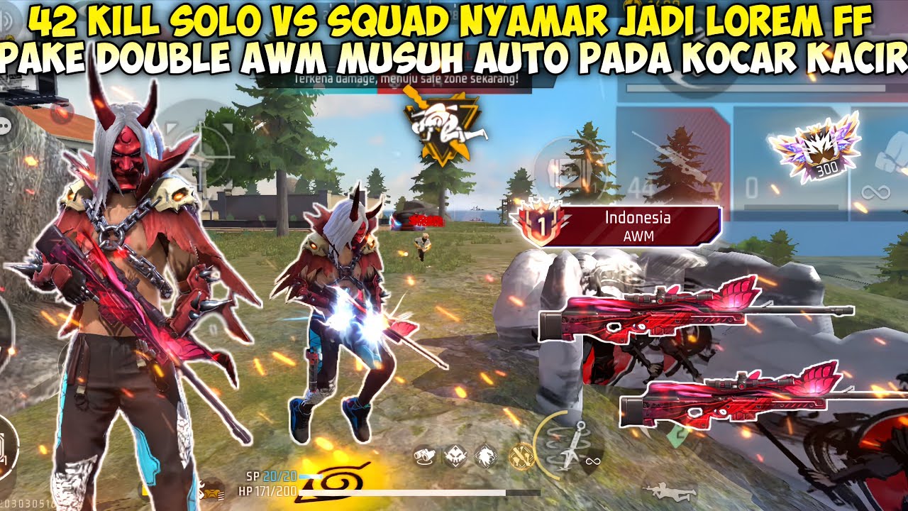 42 KILL SOLO VS SQUAD NYAMAR JADI LOREM FF PAKE DOUBLE AWM MUSUH PADA ...