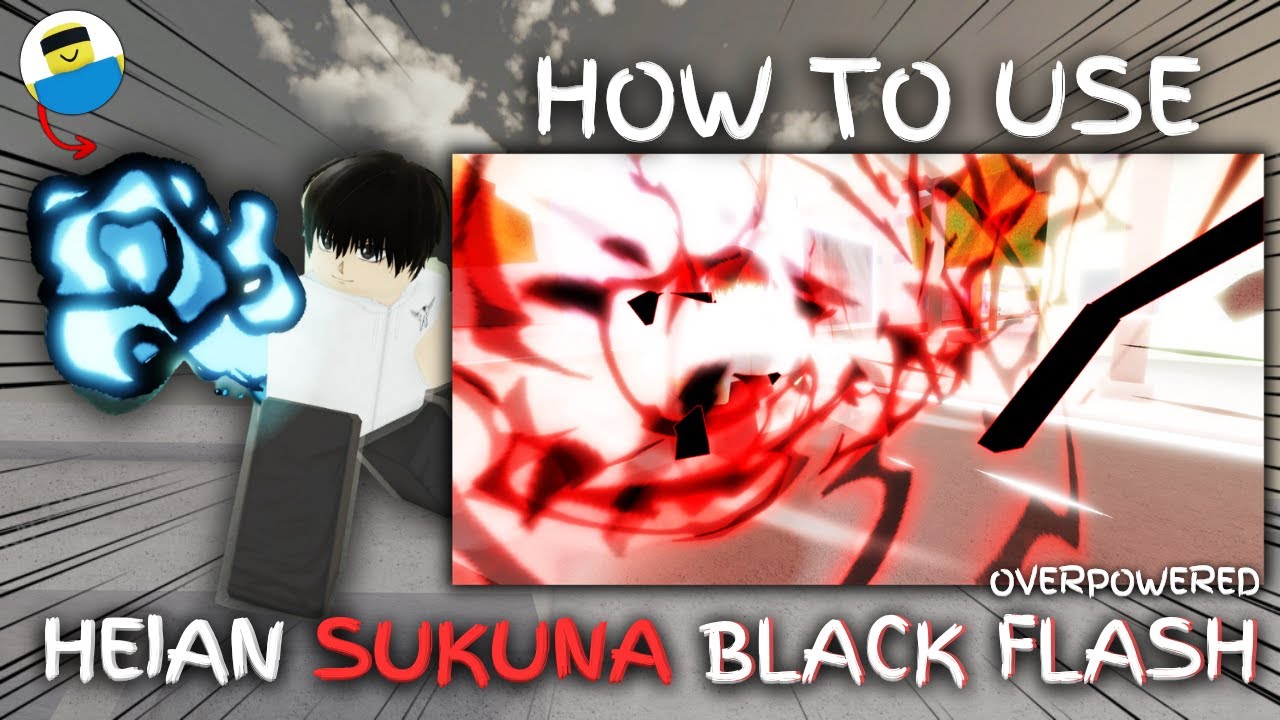 How To Use Heian Sukuna's Black Flash in Jujutsu Shenanigans Roblox ...
