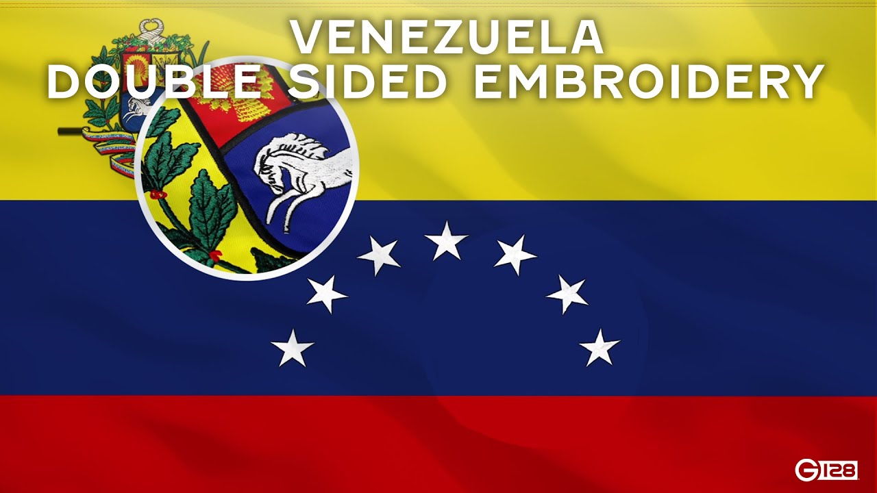 Venezuela - Embroidered Double-sided Flag - YouTube