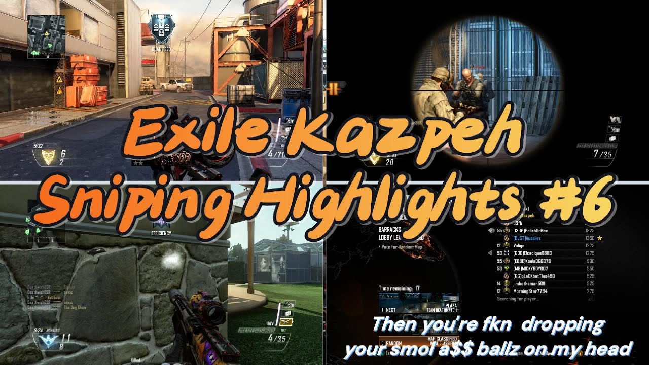 Exile Kazpeh - Black Ops 2 Sniping Highlights #6 - YouTube