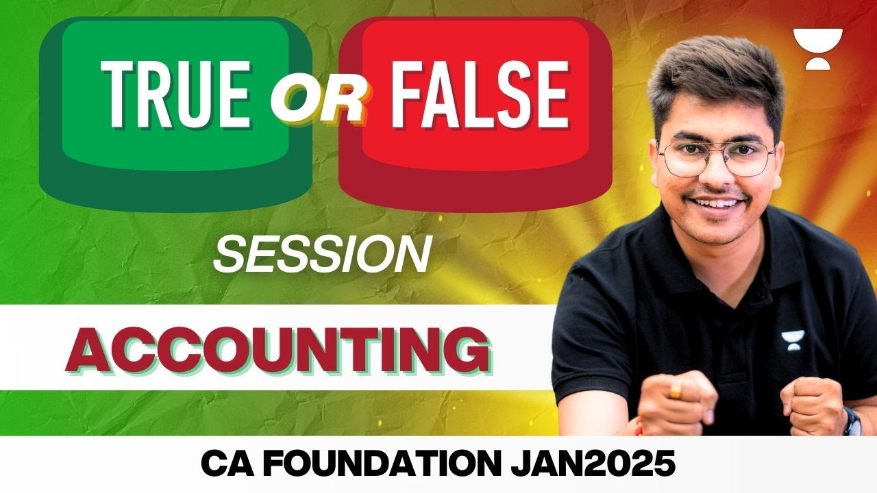 TRUE & FALSE session | Accounting | CA Ronak Kothari - YouTube