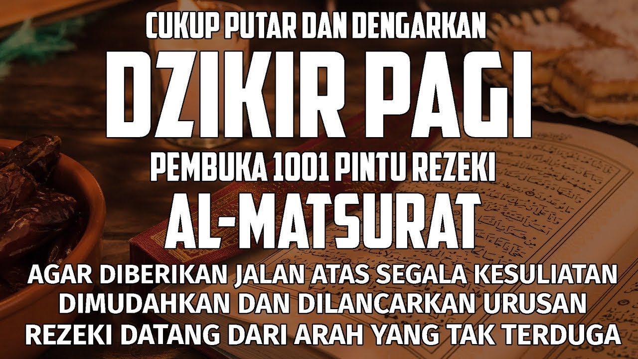 Dzikir Pagi Pembuka MUSTAJAB pintu rezeki | hisnul muslim | dimudahkan ...