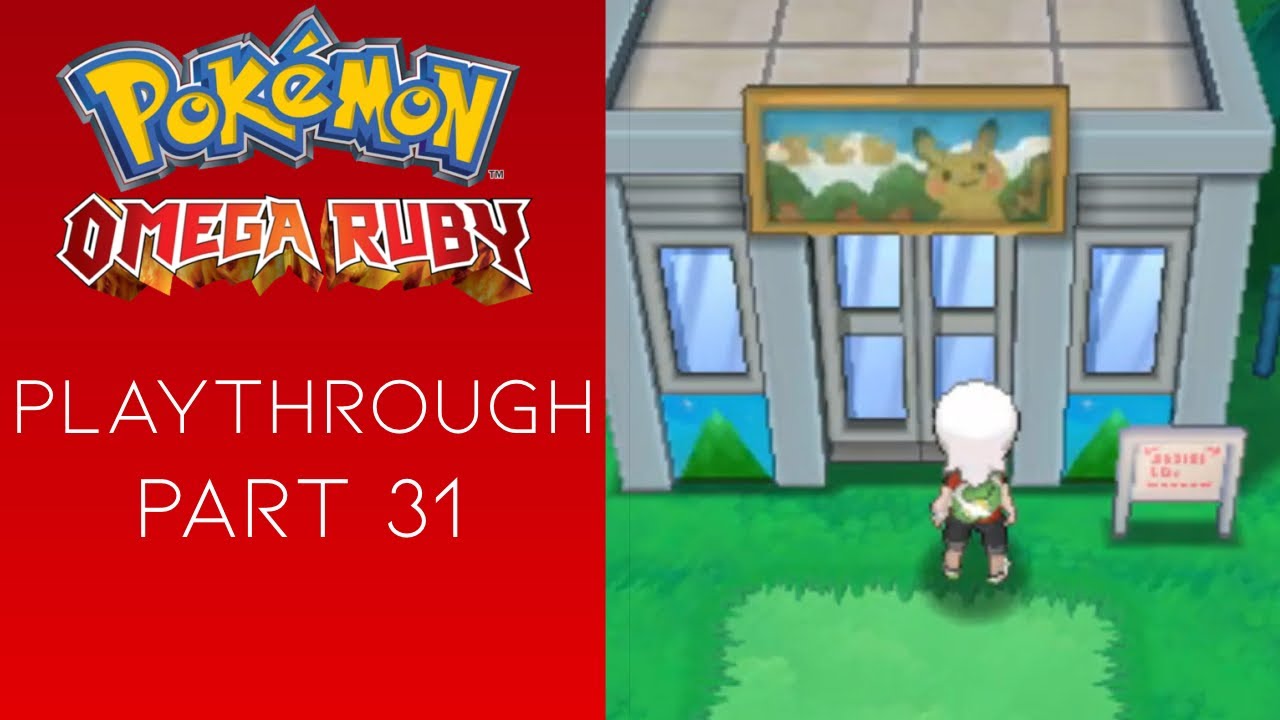 Pokémon Omega Ruby Playthrough - Part 31 - YouTube