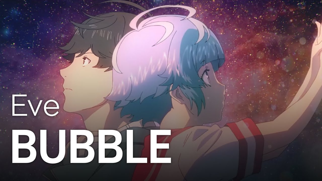 Eve - BUBBLE feat. Uta 뮤직비디오 한글자막 [넷플릭스 애니메이션 "버블" OP] - YouTube