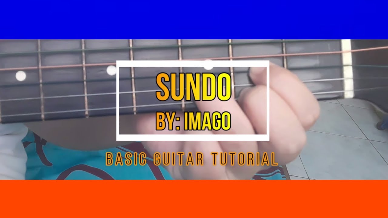 SUNDO | Guitar Tutorial | IMAGO | Kweks Tutorial - YouTube