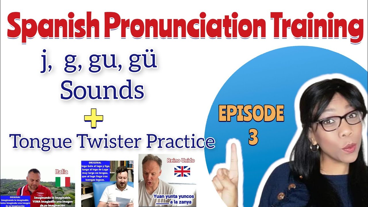 J, G, GU + GÜ Sounds ( Differences and similarities) + Tongue Twister ...