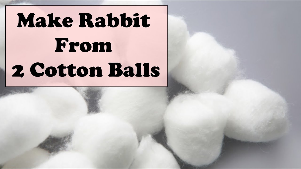Make Rabbit from 2 Cotton Balls | Cute Rabbit Making at Home. - YouTube