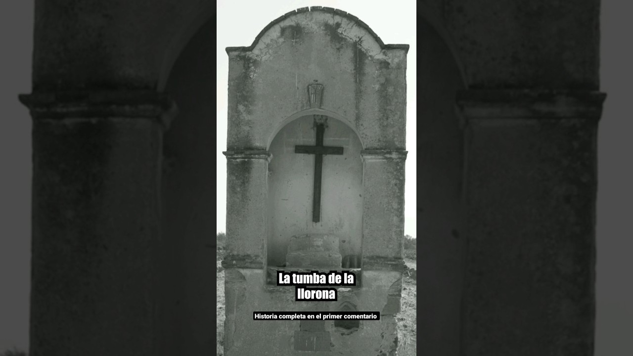 La tumba de LA LLORONA 🦇👻 #lallorona #historias #miedo #leyendas # ...