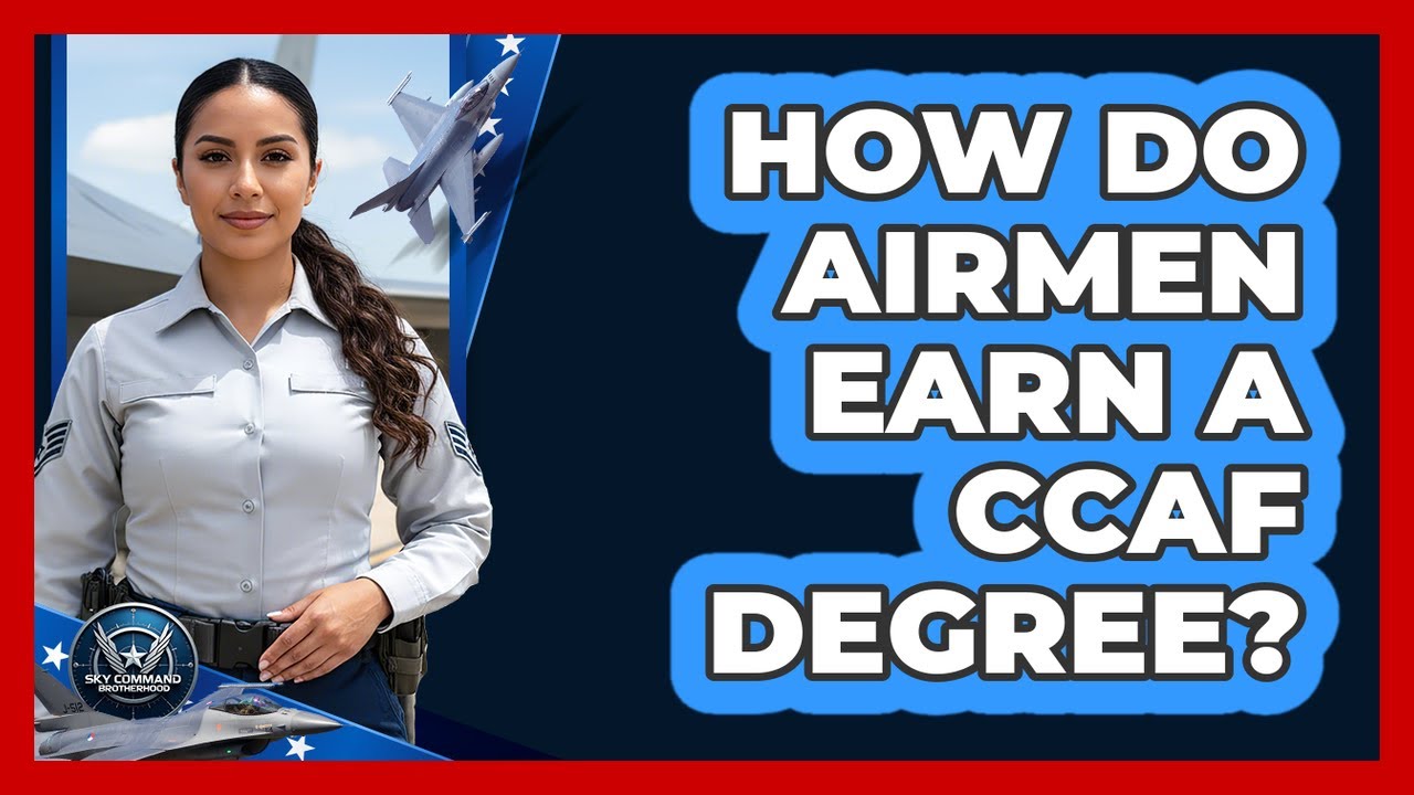 How Do Airmen Earn a CCAF Degree? - YouTube