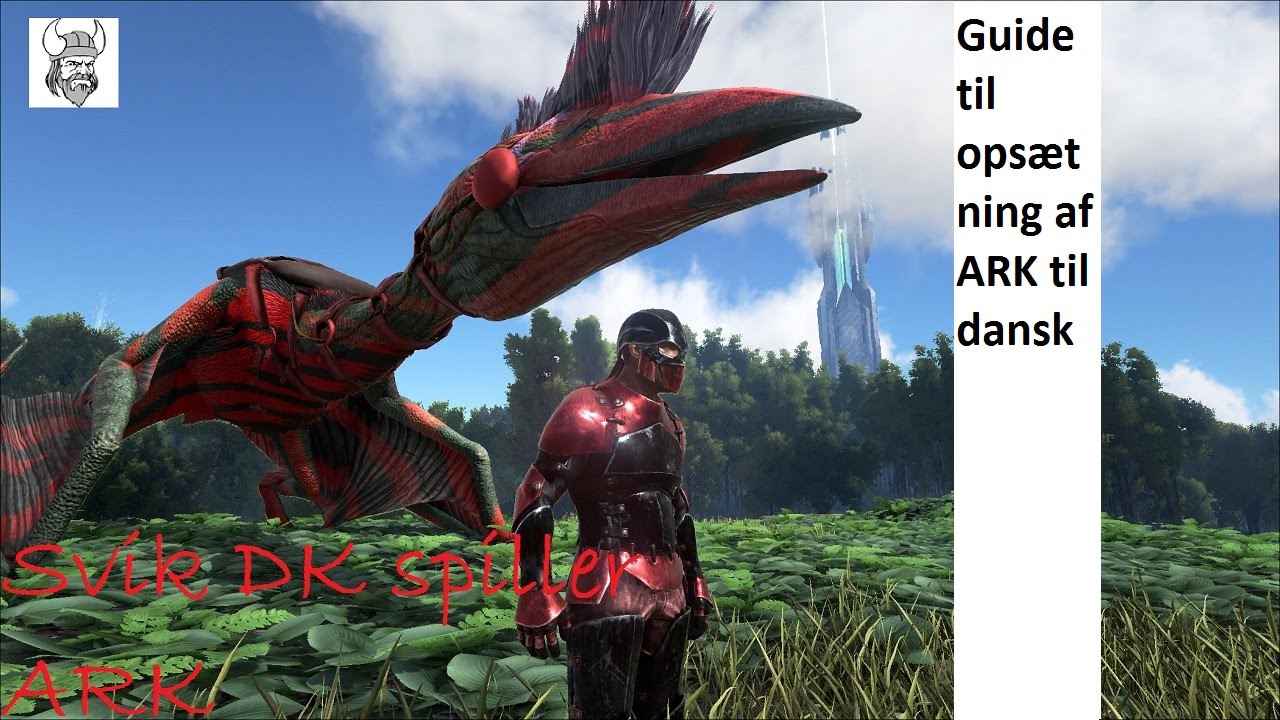 Dansk ARK Survival Evolved - Guide - Sådan får du Ark på dansk - YouTube