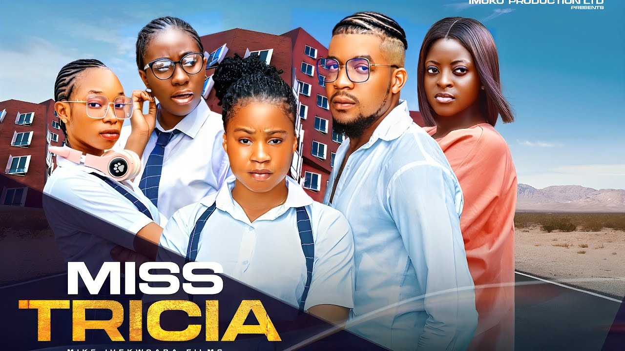MISS TRICIA (New Movie) - Prisma James, Mercy Kenneth, Adaeze Onuigbo ...