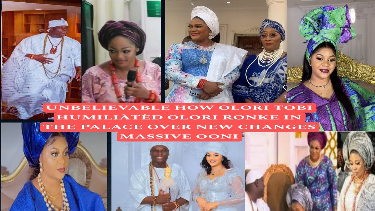 HOW OLORI RONKE HUMILIÀTÈD OLORI MARIAM IN THE PALACE OVER NEW CHANGES ...