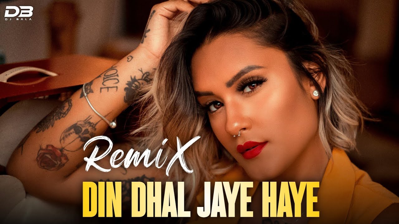 Dj Bala - Din Dhal Jaye Haye (Sad Remix) New Bollywood Song | Most ...