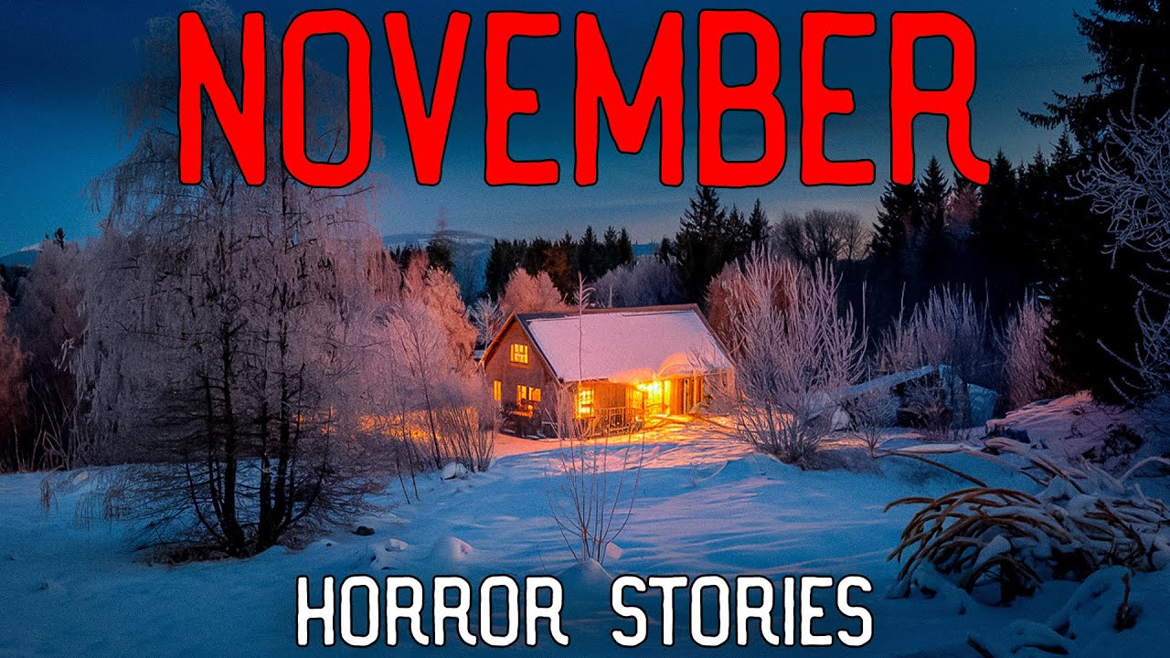 10 Terrifying November Horror Stories - YouTube
