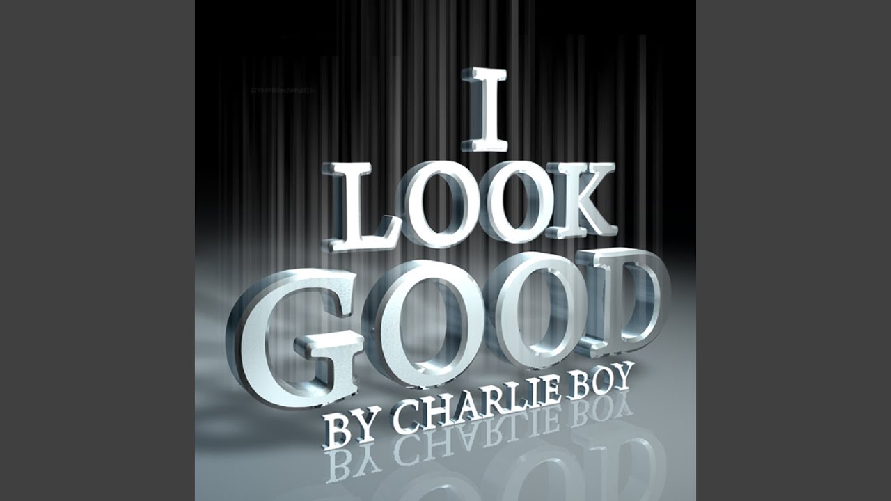 I Look Good - Single - YouTube Music